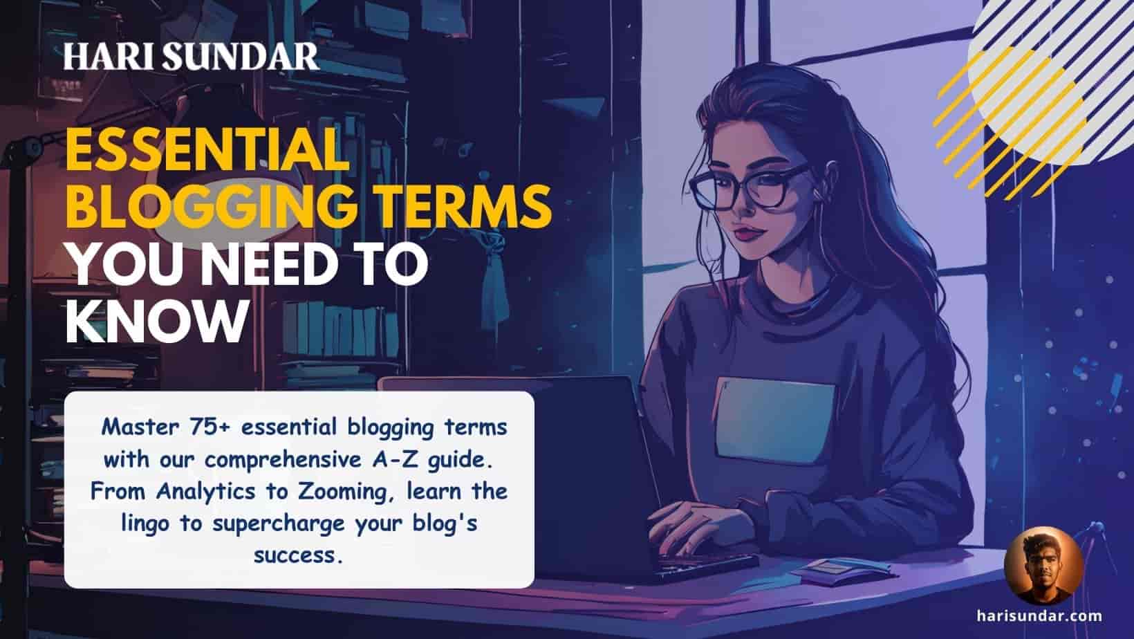 Master 75+ Essential Blogging Terms: Your A-Z Guide For 2024