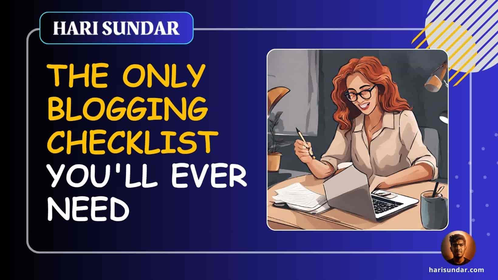 The Only Blogging Checklist You'll Ever Need In 2024