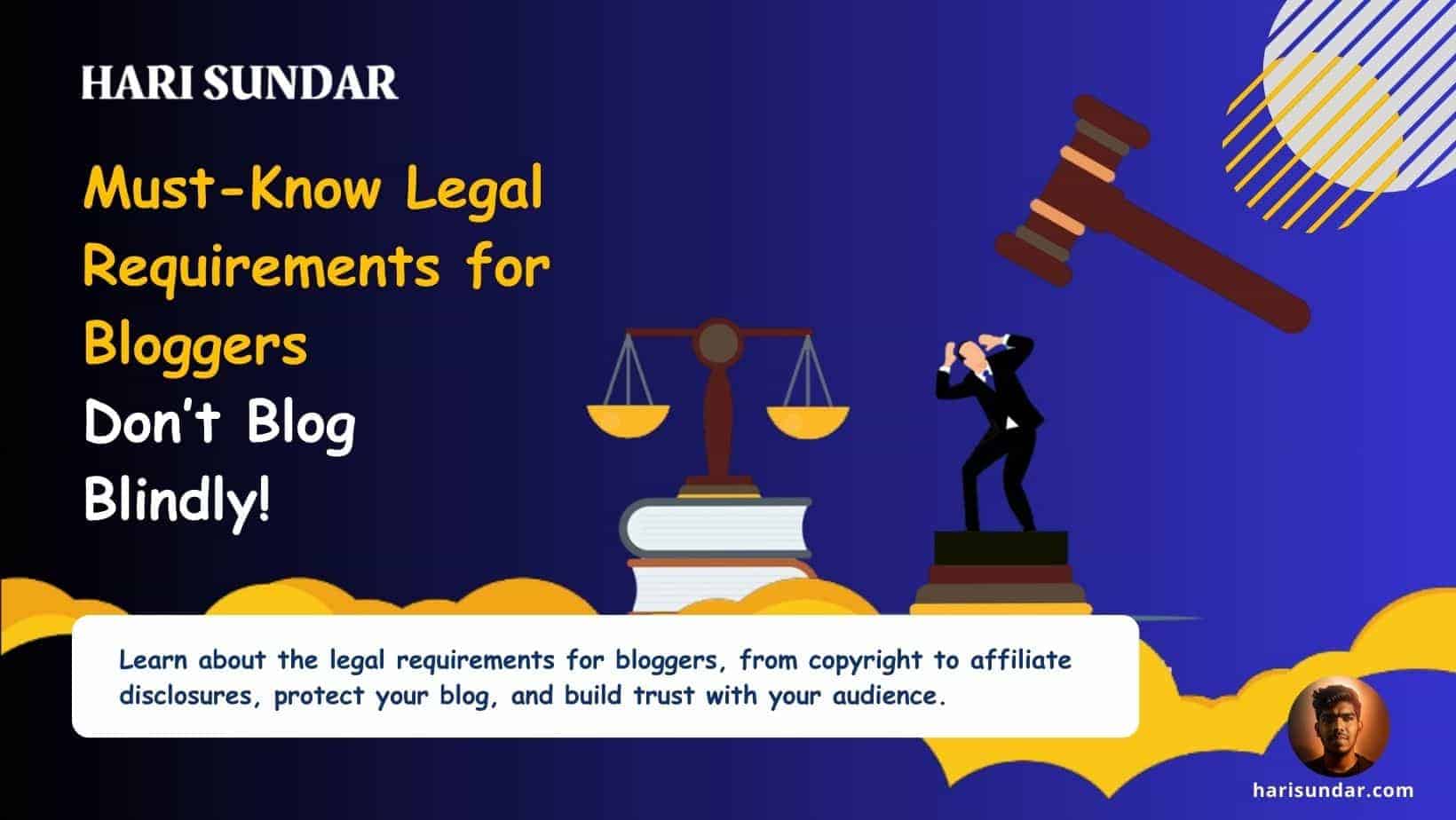Must-Know Legal Requirements For Bloggers In 2024 [Act Now]